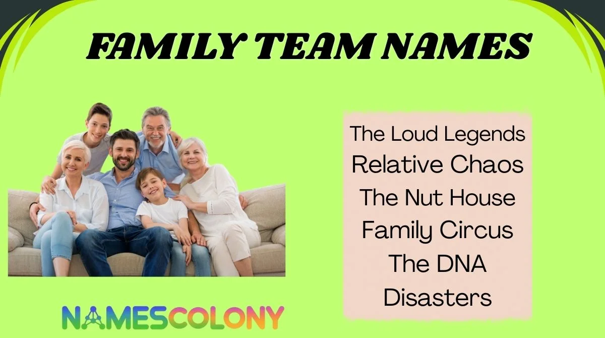 💥 123+ Family Team Names That Bring Everyone Together For ( 2026 Updated)
